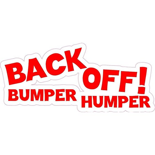 BACK OFF Bumper Humper Decal Sticker | ANYStickerUWant.com
