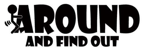 Fuck It Fuck Around and Find Out FAFO Stick Figure Vinyl Decal Sticker ...