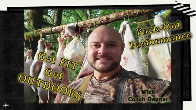 "Get Fit Get Outdoors" Pack-Out Performance with Coach Depner
