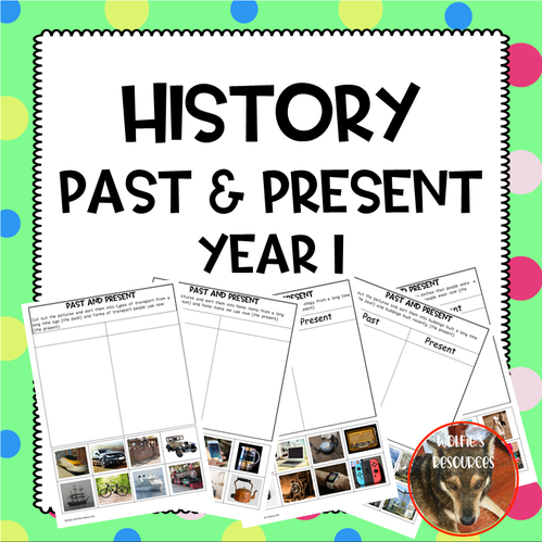 Year 1 History Past and Present | Wolfies Resources