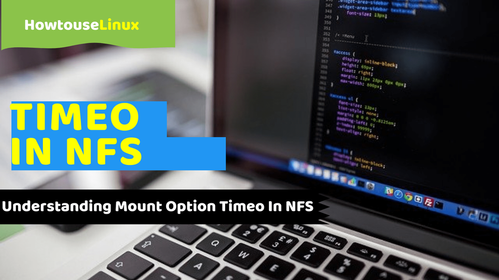 What does Timeo mean during NFS mount timeout in Linux? - howtouselinux