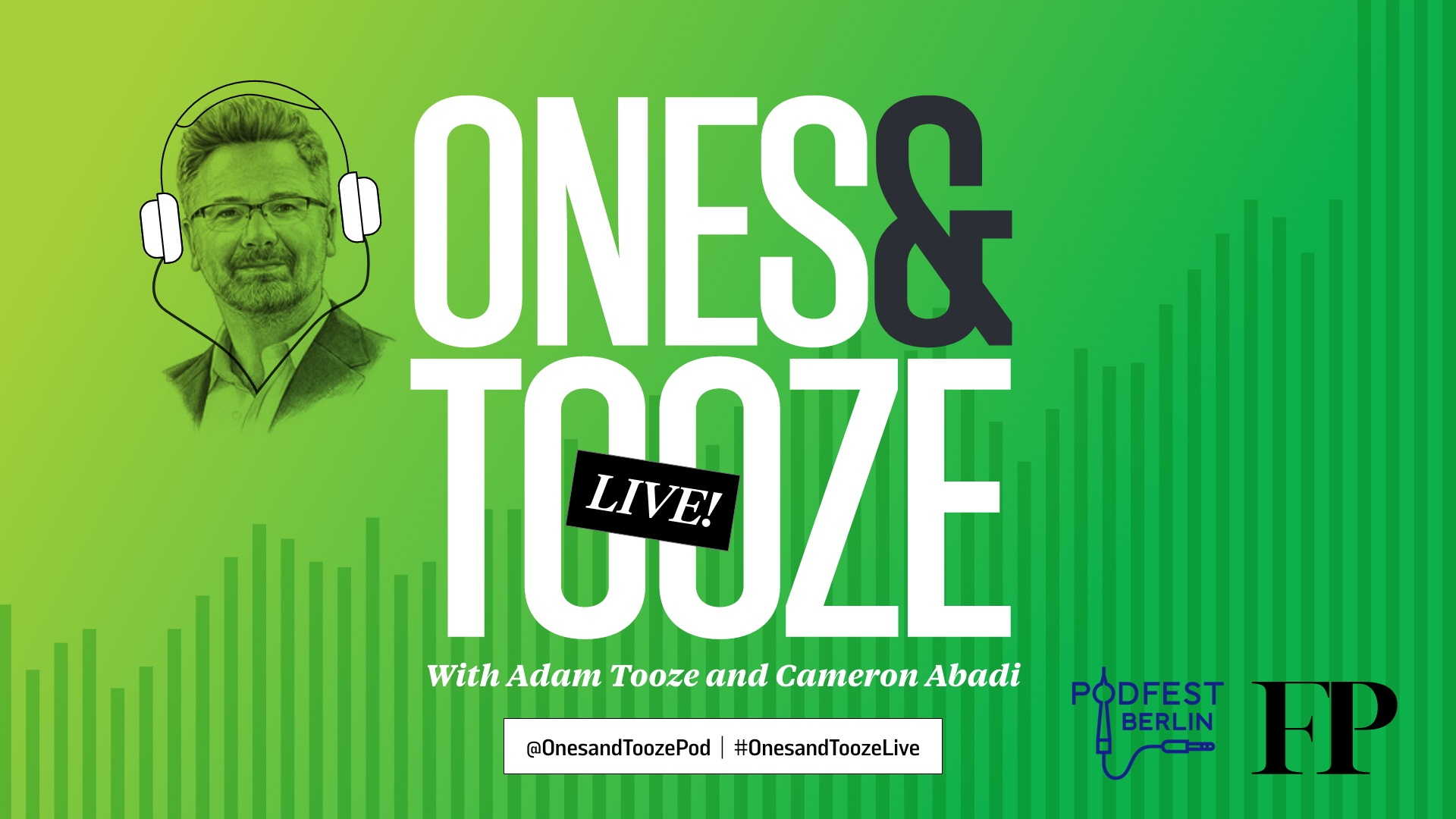 Ones and Tooze LIVE in Berlin | PodFest Berlin
