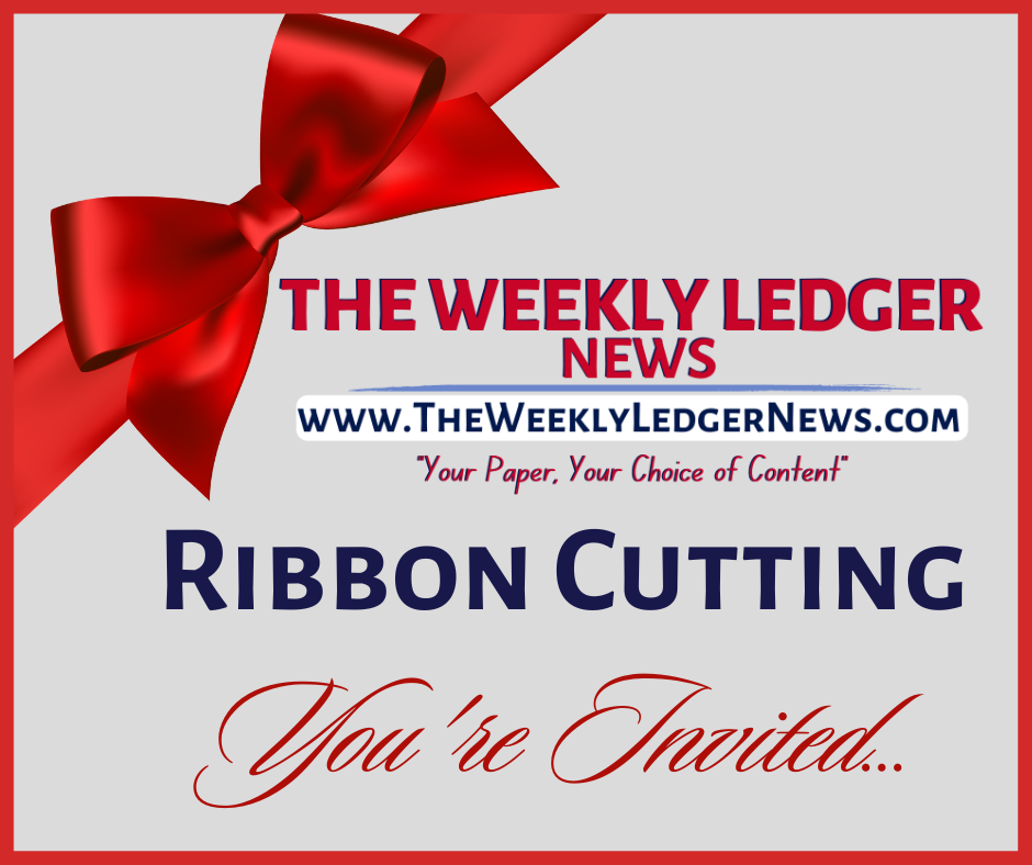 Join Us for a Ribbon Cut of The Weekly Ledger News