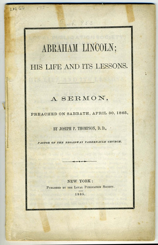 ABRAHAM LINCOLN – EULOGY – APRIL 30TH 1865 BROADWAY TABERNACLE CHURCH ...