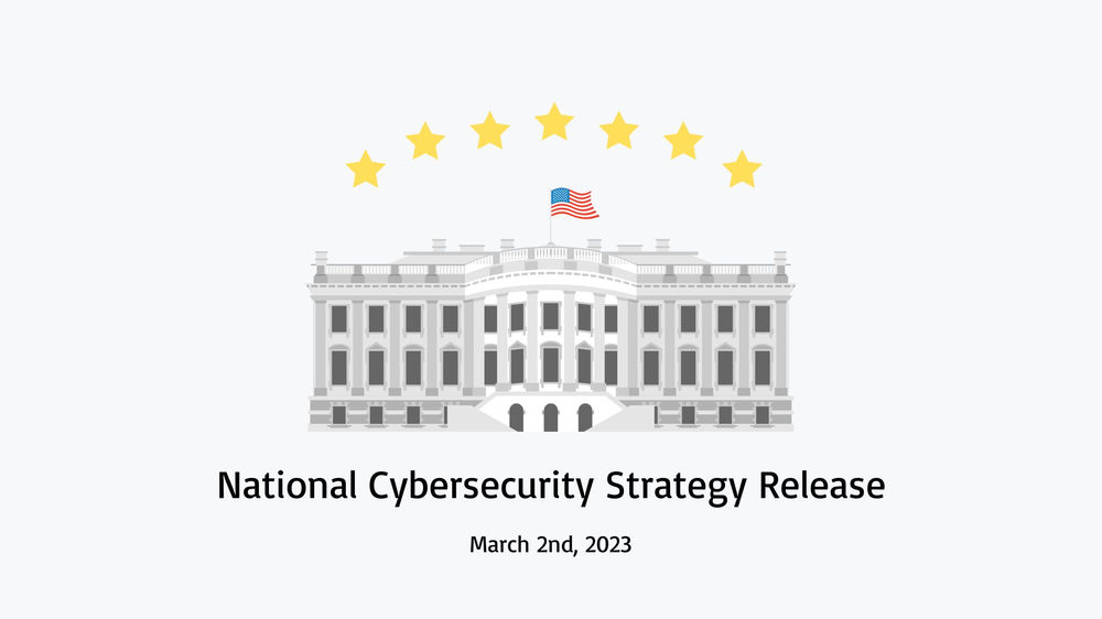 National Cybersecurity Strategy 2023 Release | Pivotalogic