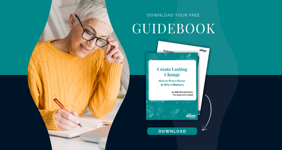 Freebie: Create Lasting Change - How to Press Pause & Why it Matters