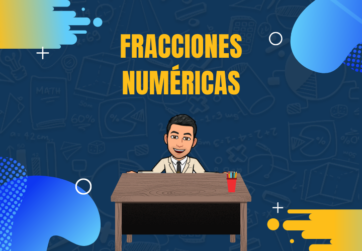 Fracciones Numéricas - Nivel Básico | El Genio Matemático