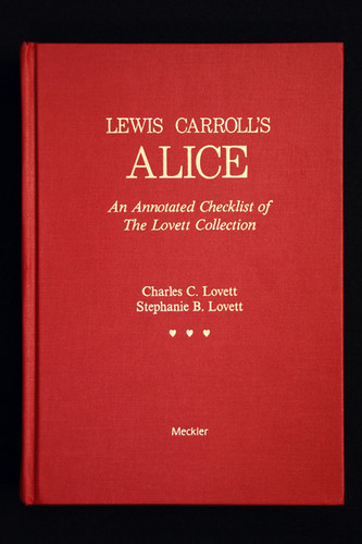 Lewis Carroll's Alice - An Annotated Checklist of the Lovett Collection ...
