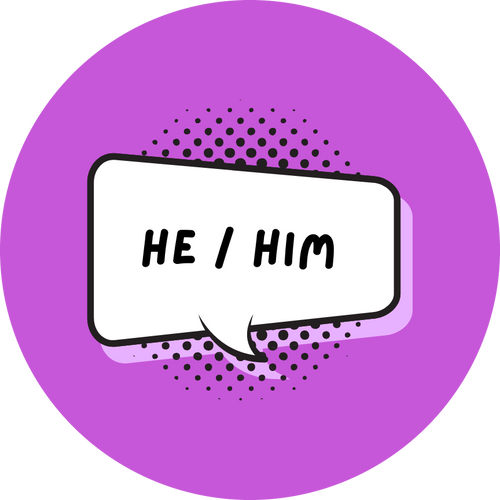 He/Him Pronoun badge | Cheerful Badges