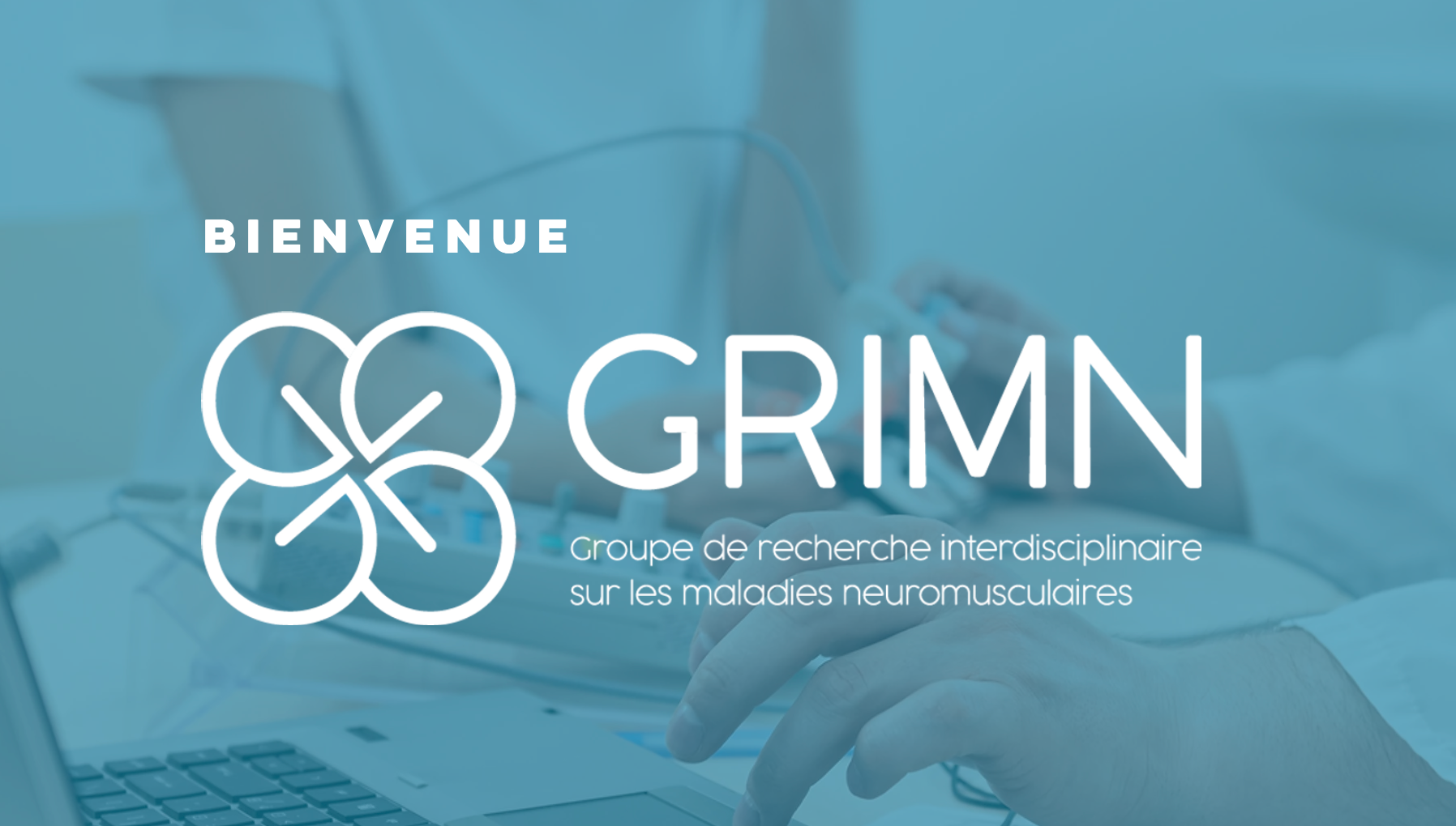Groupe de recherche interdisciplinaire en maladies neuromusculaires I ...