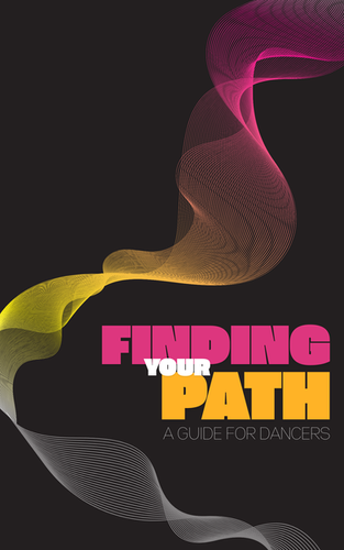Finding Your Path; A Guide For Dancers | Heather Easley