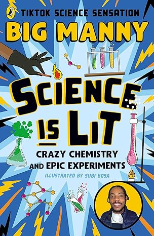 Science is Lit: Crazy chemistry and epic experiments with TikTok ...