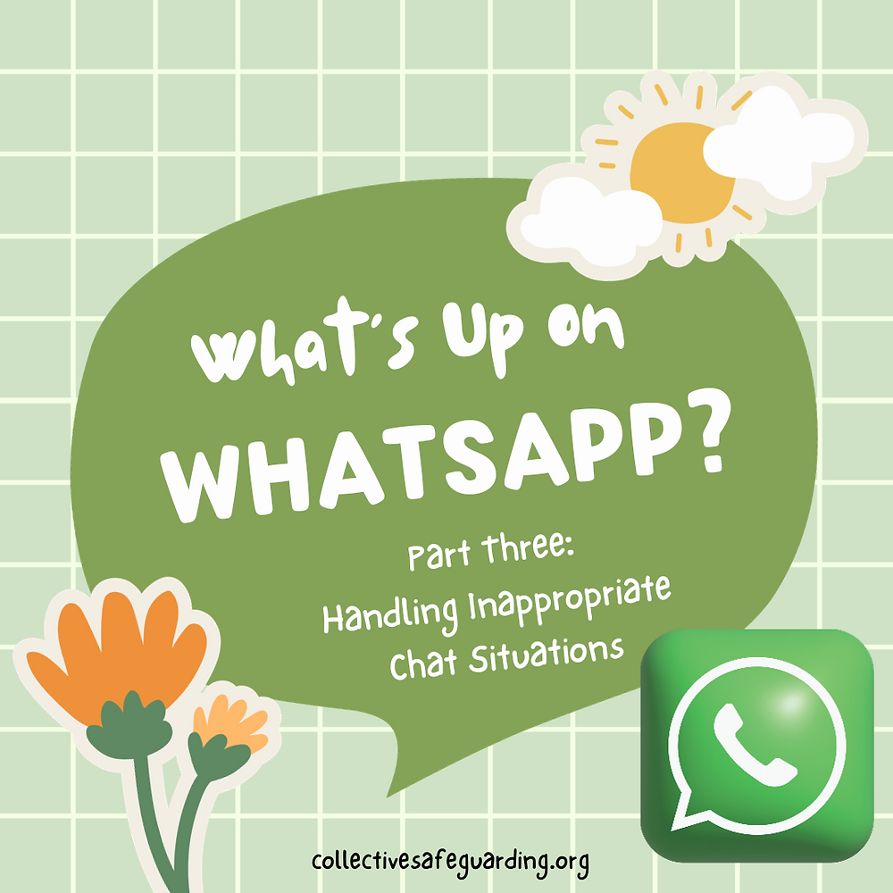 What's Up on WhatsApp: Handling Inappropriate Chat Situations