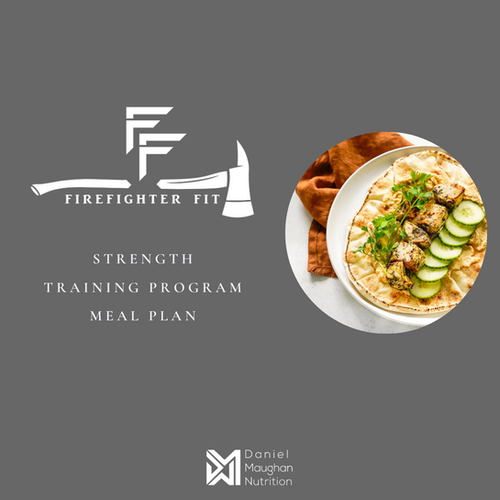 Strength Training Program Meal Plan | Firefighter Fit