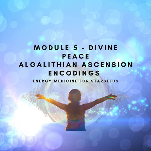 Algalithian Ascension Encoding Divine Alignment Module 5 Divine Peace ...