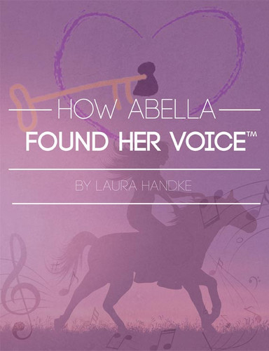 How Abella Found her Voice (E-Book) | Laura Handke