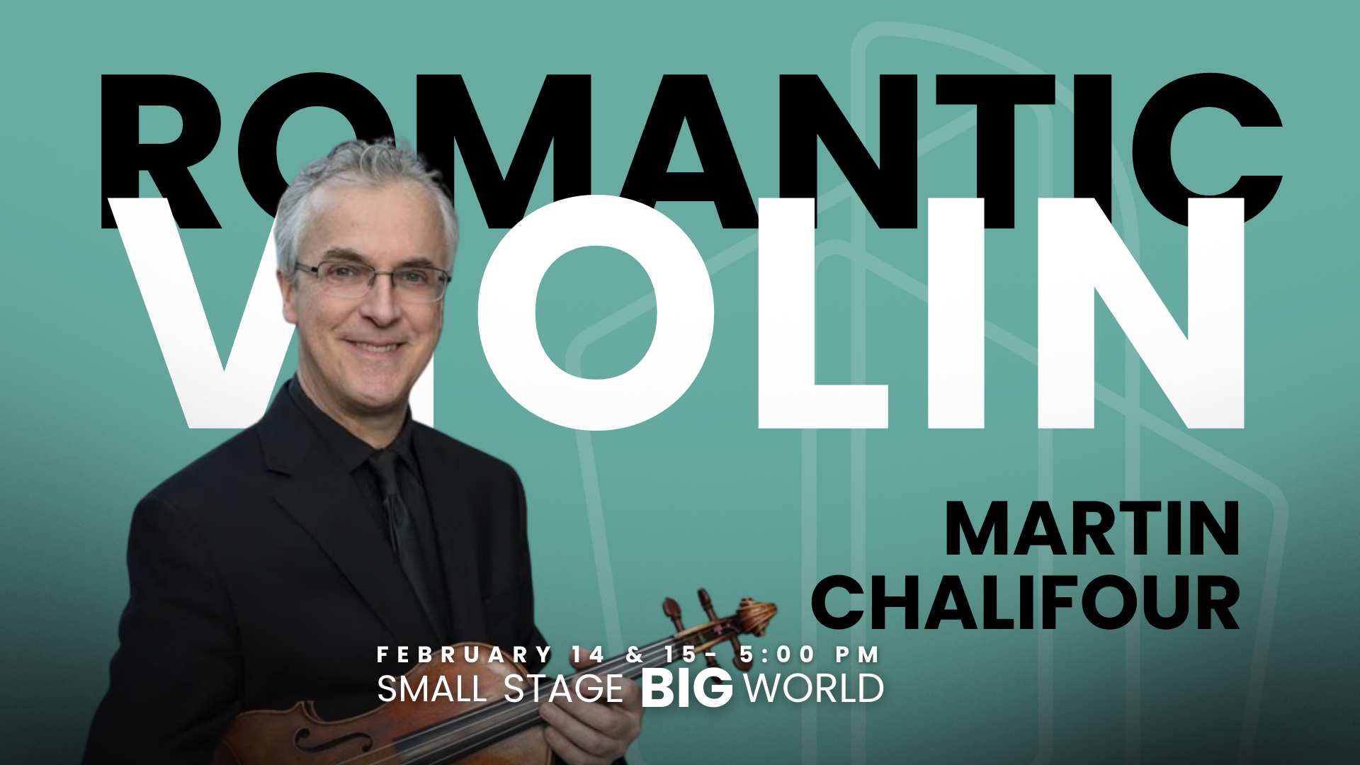 The Romantic Violin: Martin Chalifour | SM Playhouse