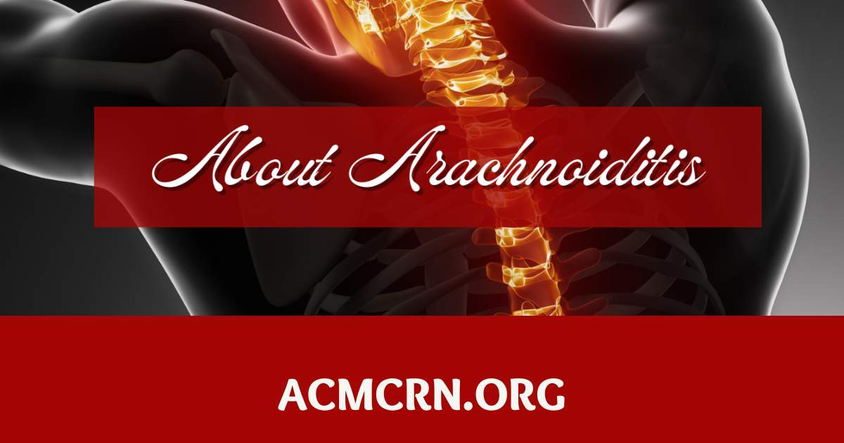 About Arachnoiditis | Acmcrn