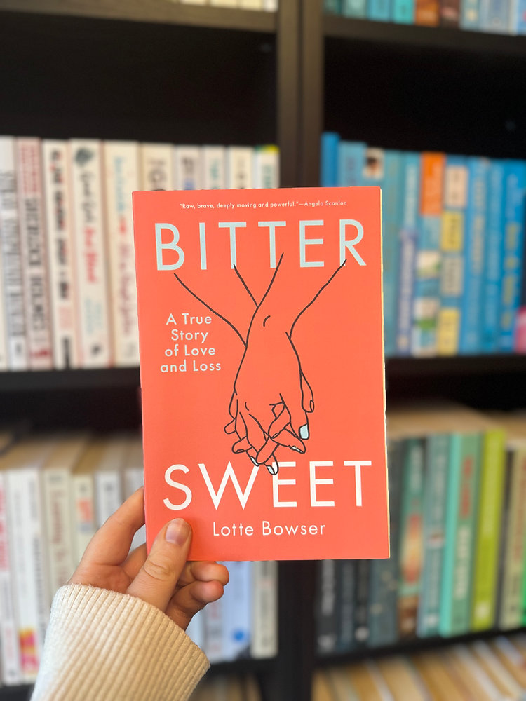 Bittersweet: A True Story of Love and Loss