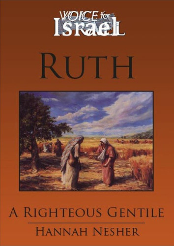 Ruth A Righteous Gentile | voice-for-israel