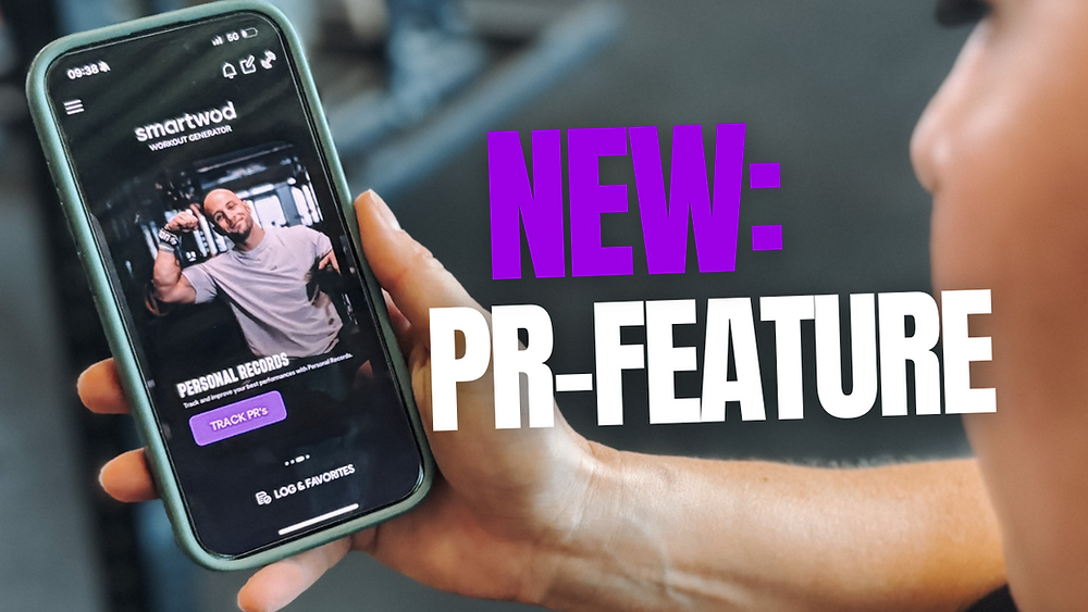 Your Progress, your Motivation: Introducing the new PR feature in the SmartWOD Workout Generator!
