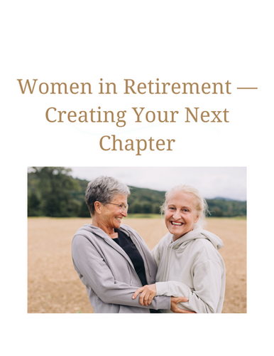 Women in Retirement — Creating Your Next Chapter | Golden Years Video ...