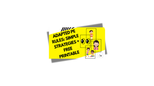 PE Rules Printable Poster | Adapted & General PE | Easy Adapted PE