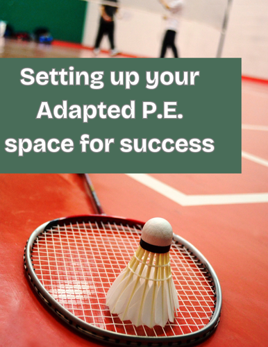 Adapted Physical Education Space Set-up Checklist | Easy Adapted PE