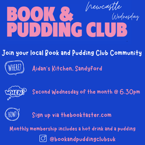 NEWCASTLE WEDNESDAY Book and Pudding Club | The Book Taster