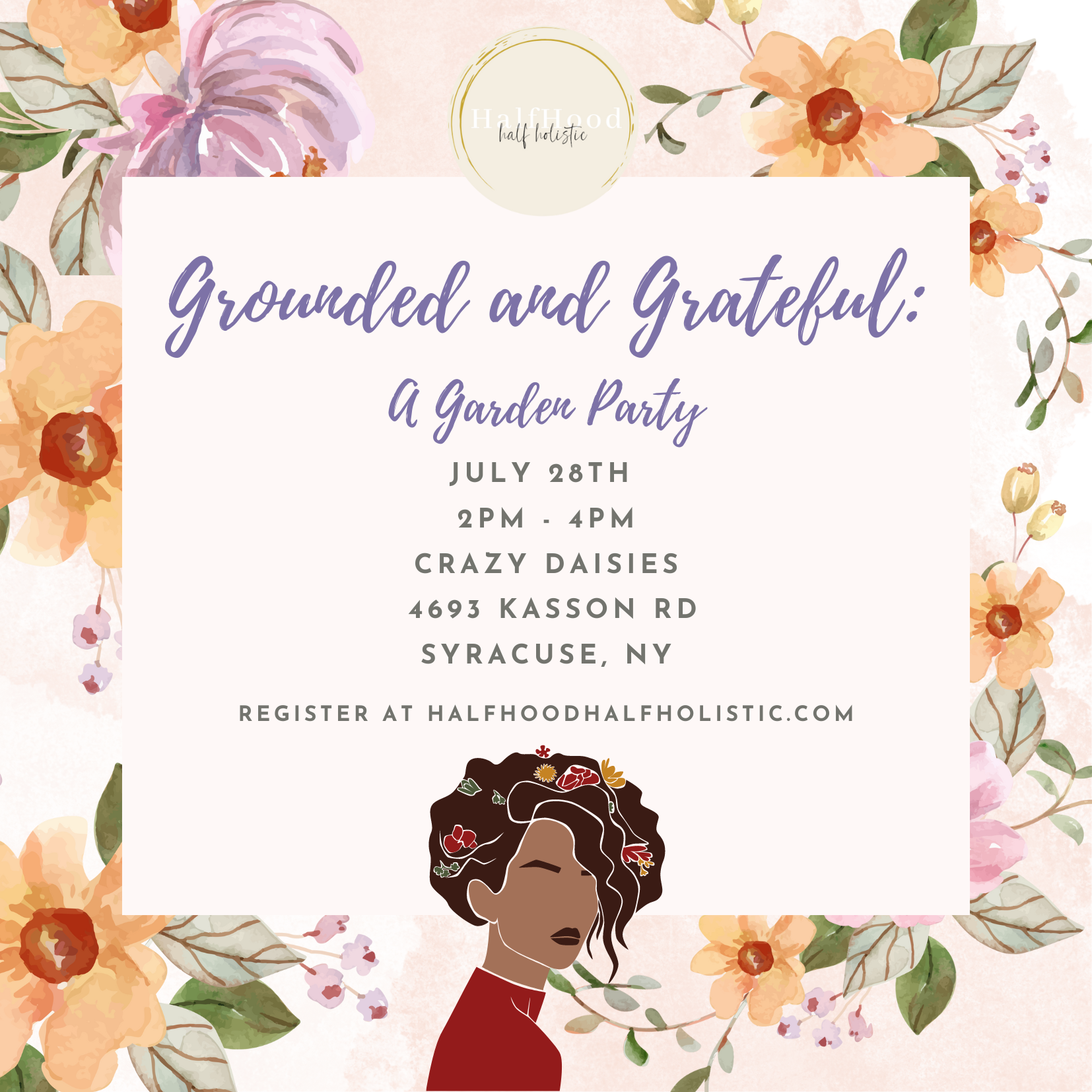 Grounded and Grateful: A Garden Party | HalfHoodHalfHolistic