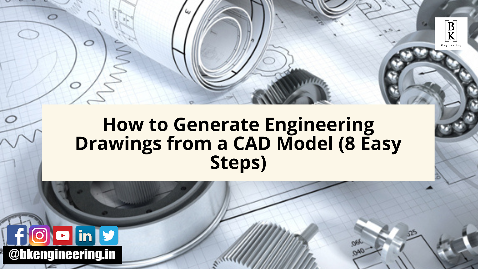 How to Generate Engineering Drawings from a CAD Model (8 Easy Steps)