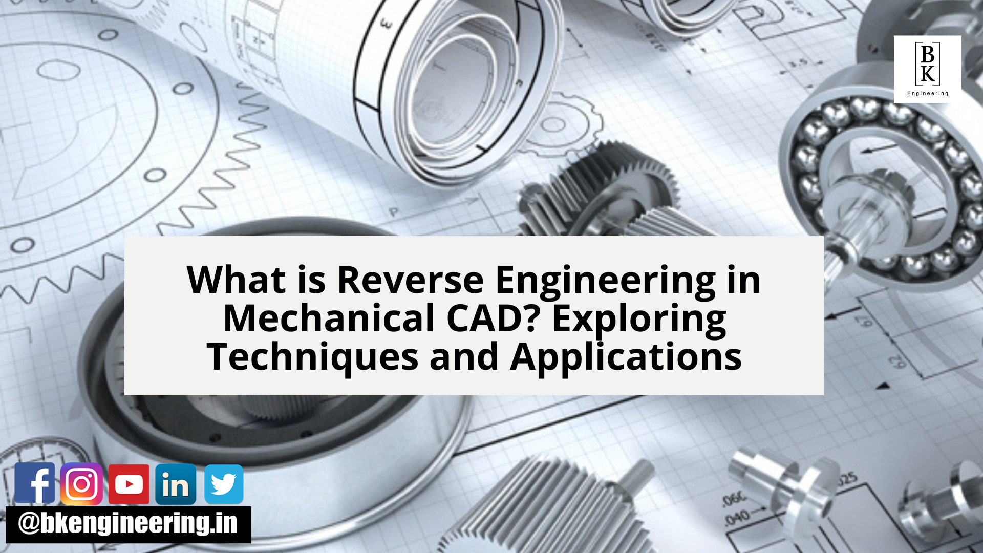 What is Reverse Engineering in Mechanical CAD? Exploring Techniques and Applications