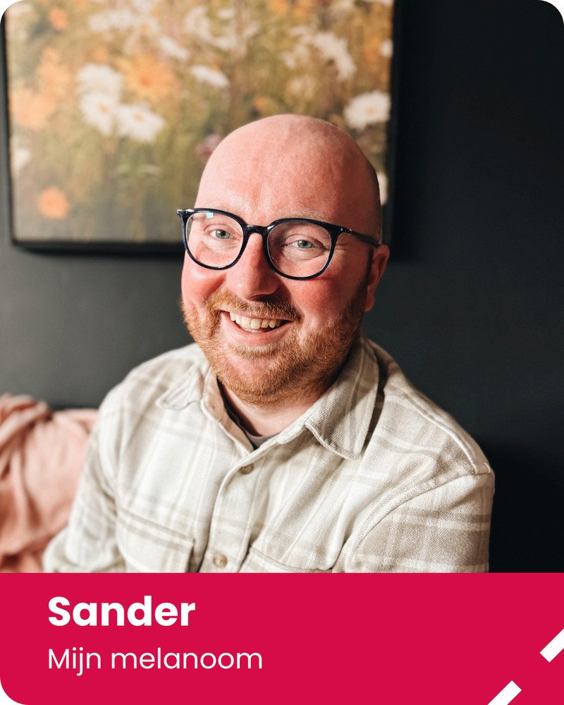 Sander | Ervaringsverhalen | Stichting Melanoom