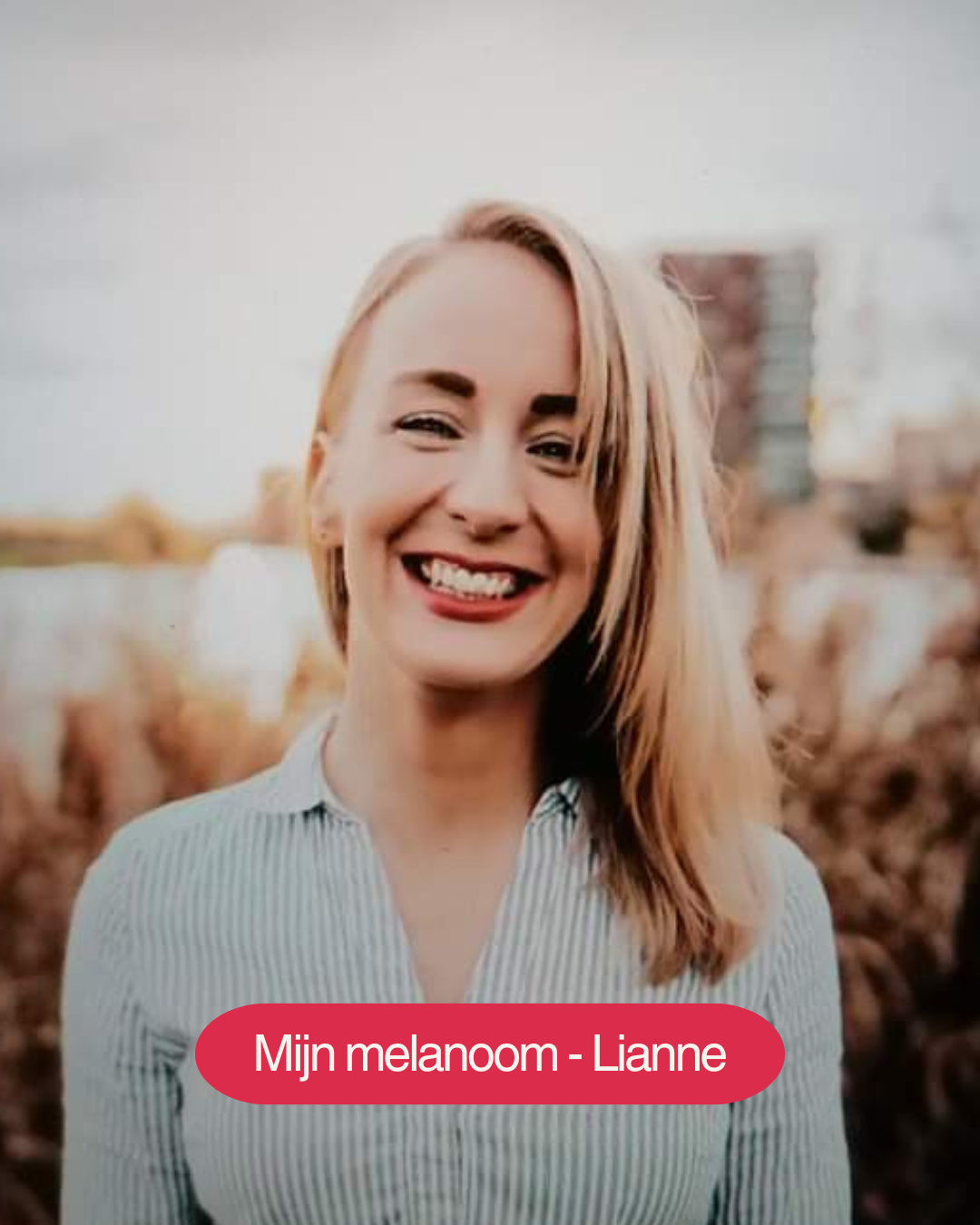Lianne | Ervaringsverhalen | Stichting Melanoom