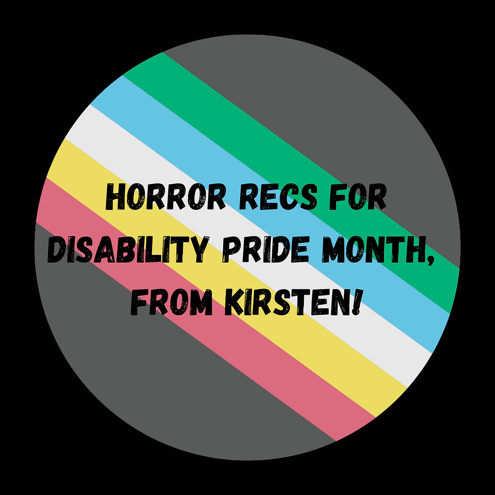 Horror Book Recs for Disability Pride Month!