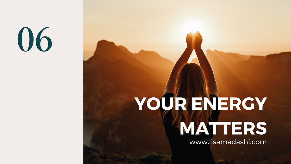 Your energy matters