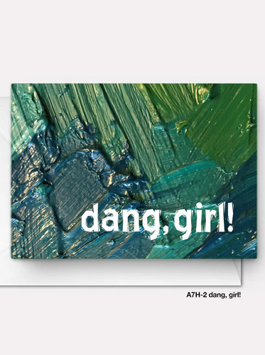 dang, girl! | Beautifullysaid2