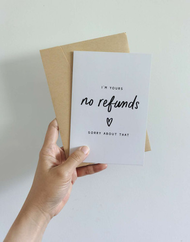 I'm your no refund card | Somptueux Boutique
