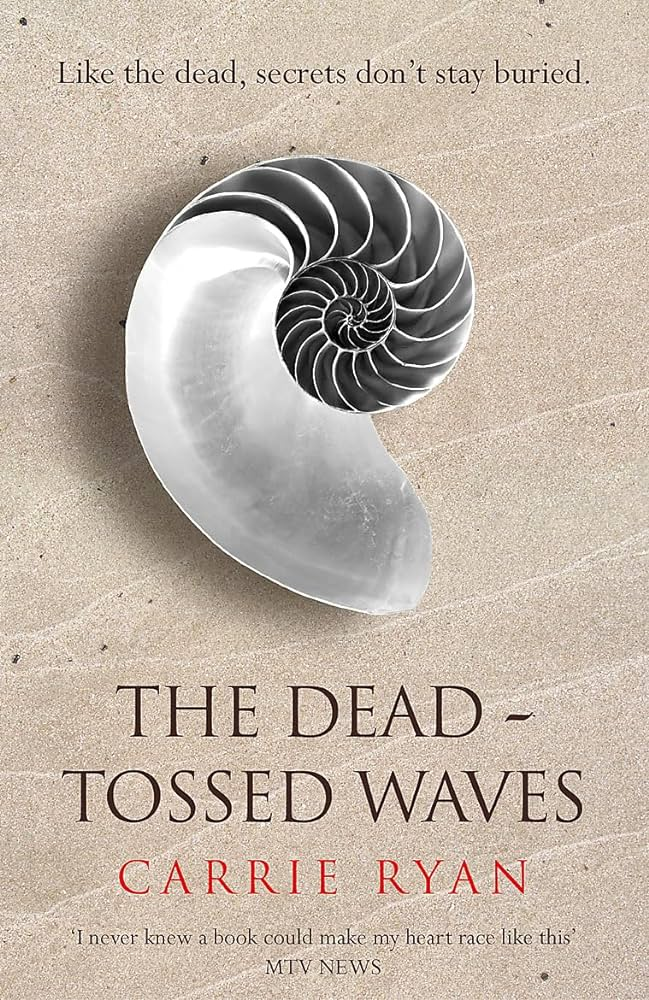 The Dead-Tossed Waves, by Carrie Ryan