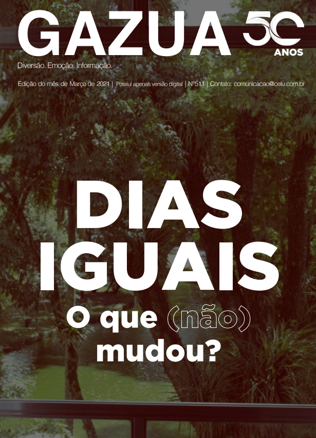 GAZUA - DIAS IGUAIS | O QUE (NÃO) MUDOU