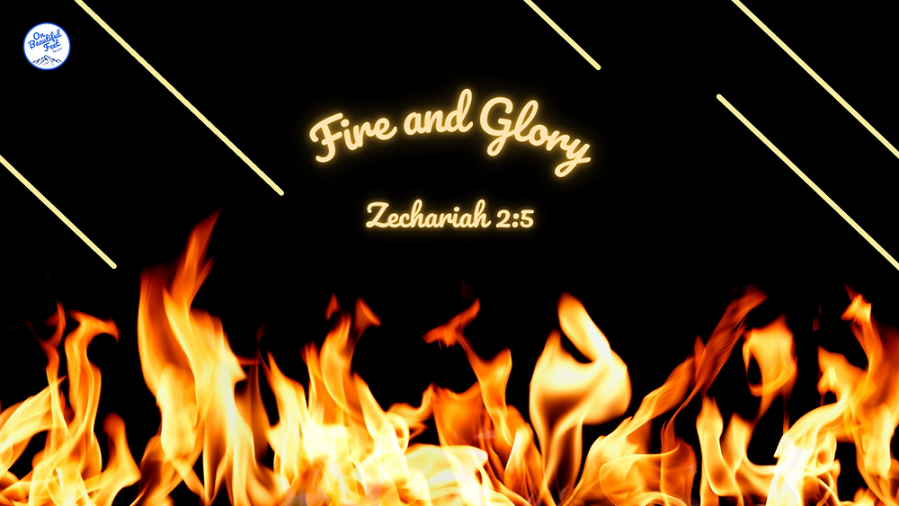 Fire and Glory