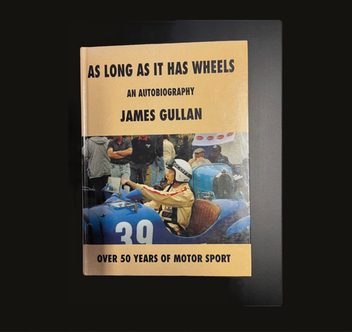 As Long as it has Wheels - An Autobiography by James Gullan | The Fine ...