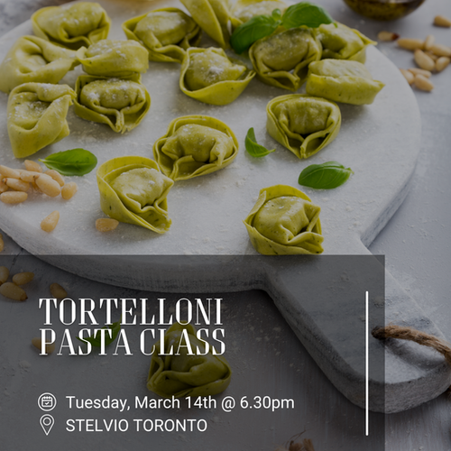 Tortelloni Pasta Class | Stelvio Toronto