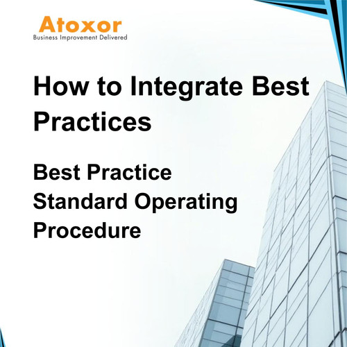 Free SOP - How to Integrate Best Practices Into Existing SOPs | Atoxor