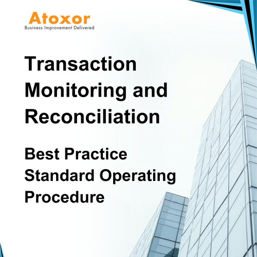 Transaction Monitoring and Reconciliation SOP | Atoxor