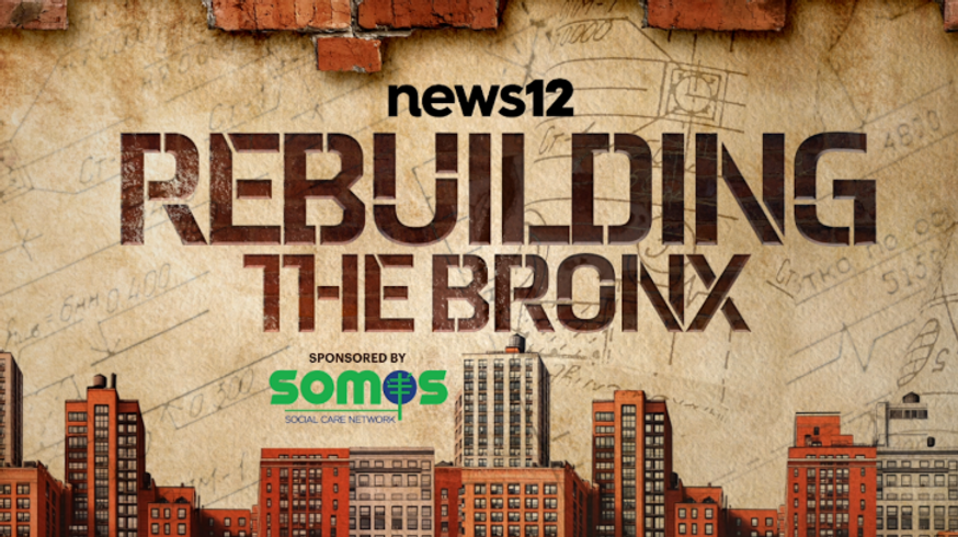 News 12’s Rebuilding the Bronx Returns with New Partner Bronx NHS