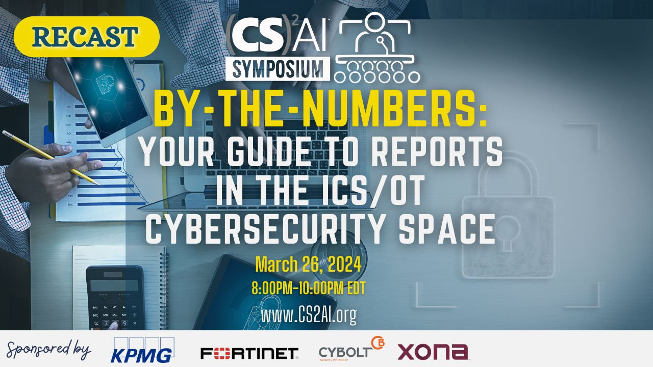 RECAST SYMPOSIUM: By-the-Numbers: Your guide to Reports in the ICS/OT ...