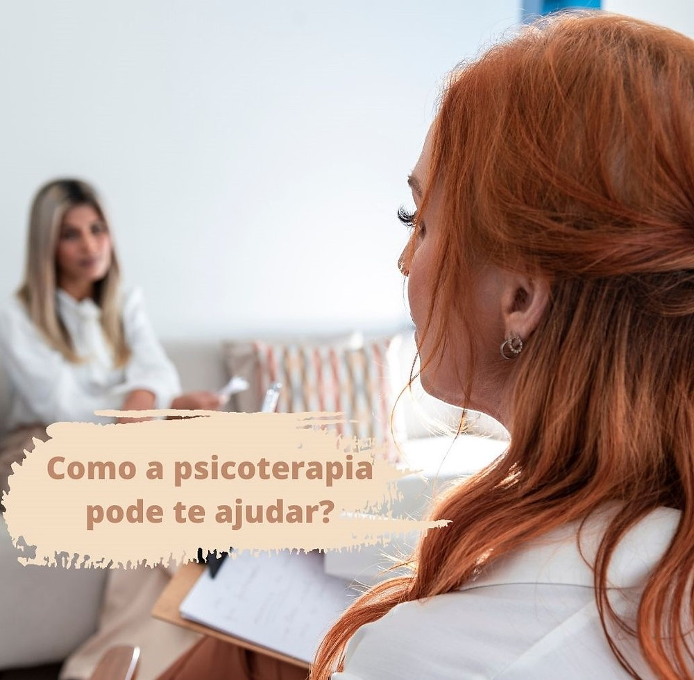 Como a Psicoterapia pode te ajudar?