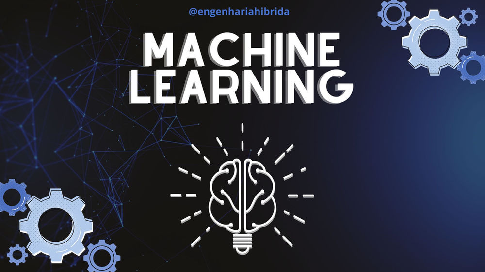 Machine Learning (Aprendizado de Máquina): Como funciona, tipos e ...