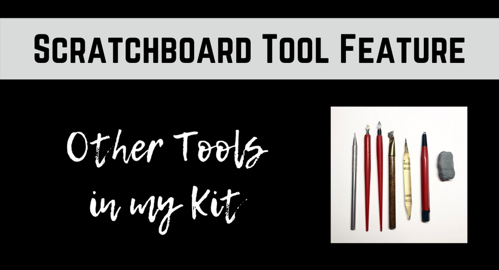 Scratchboard Tool Kit | Blog Post | Melissa Helene Fine Arts